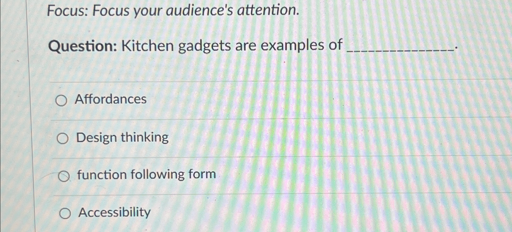 Solved Focus: Focus your audience's attention.Question: | Chegg.com
