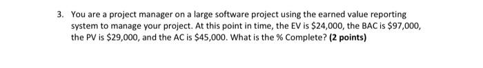 Solved You are a project manager on a large software project | Chegg.com