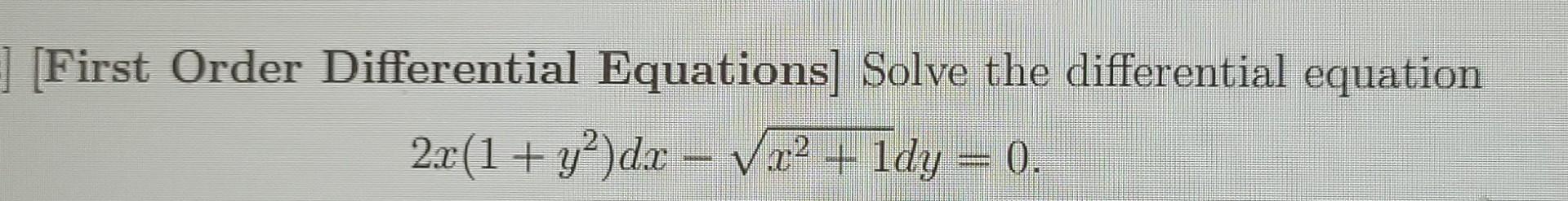 Solved [First Order Differential Equations] Solve the | Chegg.com