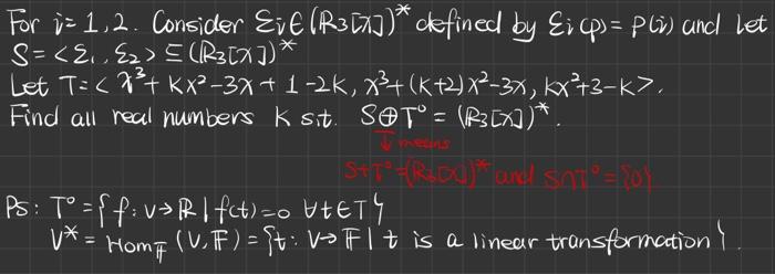 Solved For i = 1,2. Consider Ev € (R3 [7])* defined by Ei | Chegg.com