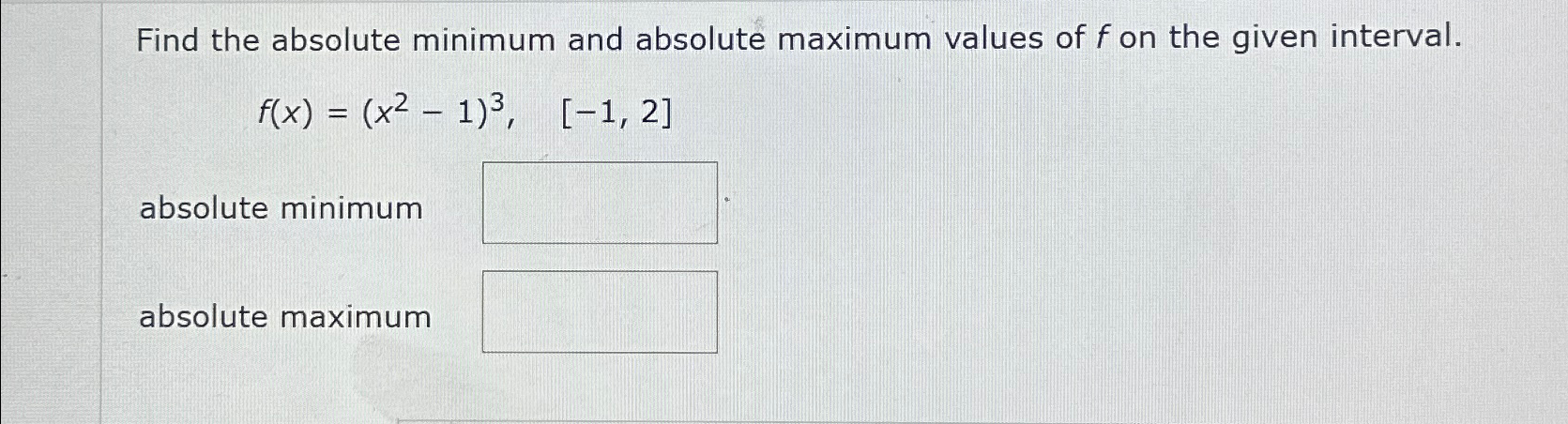 Solved Find the absolute minimum and absolute maximum values | Chegg.com