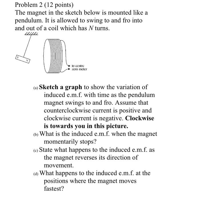 Solved Problem 2 (12 points) The magnet in the sketch below | Chegg.com