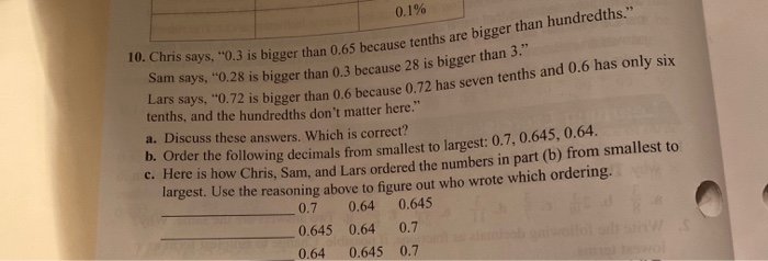 Solved 0 1 3 Is Bigger Than 0 65 Because Tenths Are Bigger Chegg