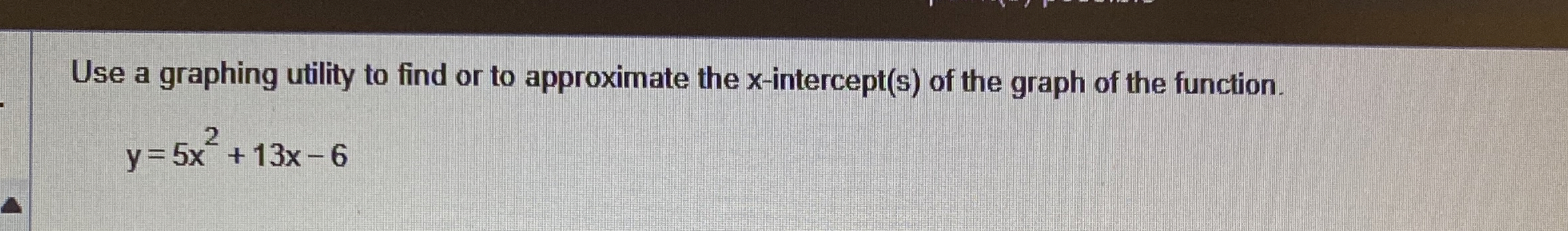 Solved Use a graphing utility to find or to approximate the | Chegg.com