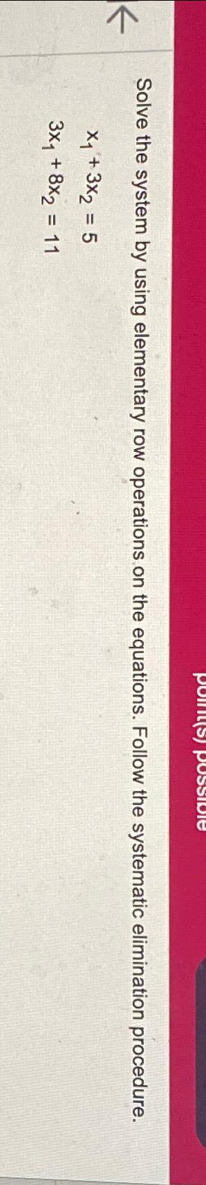 Solved Solve the system by using elementary row operations | Chegg.com