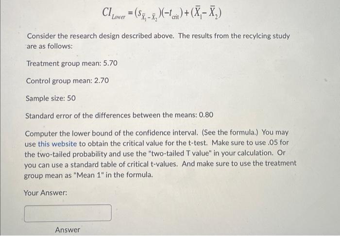 Solved CILower =(sXˉ1−Xˉ2)(−tcrit )+(Xˉ1−Xˉ2) Consider the | Chegg.com