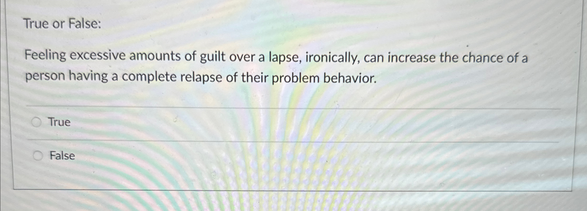 Solved True or False:Feeling excessive amounts of guilt over | Chegg.com