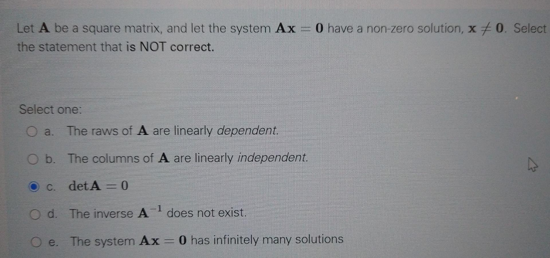 Solved Let A be a square matrix, and let the system Ax = 0 | Chegg.com