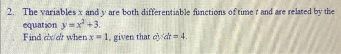 Solved 2. The variables x and y are both differentiable | Chegg.com