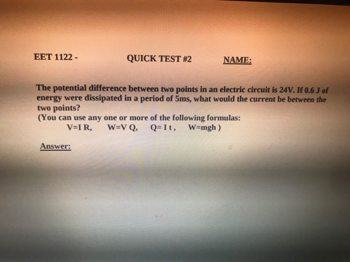Solved EET 1122 - QUICK TEST #2 NAME: The potential | Chegg.com