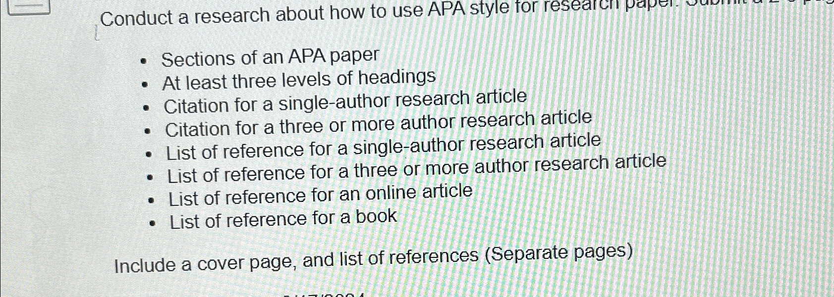 Solved Conduct a research about how to use APA style for | Chegg.com