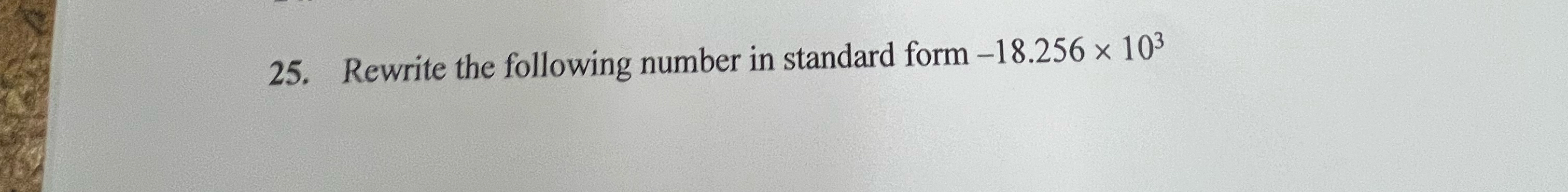 Solved Rewrite the following number in standard form | Chegg.com