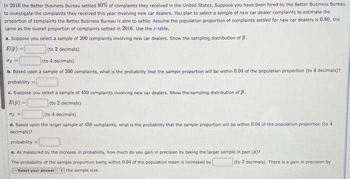 Solved In 2016 the Better Business Bureau settled 80% of | Chegg.com