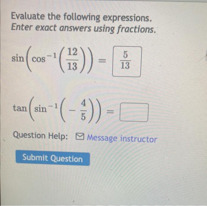 Solved Evaluate the following expressions. Enter exact | Chegg.com