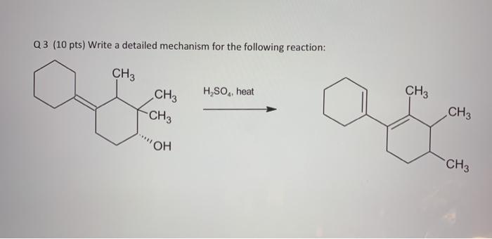 Solved Q3 (10 pts) Write a detailed mechanism for the | Chegg.com