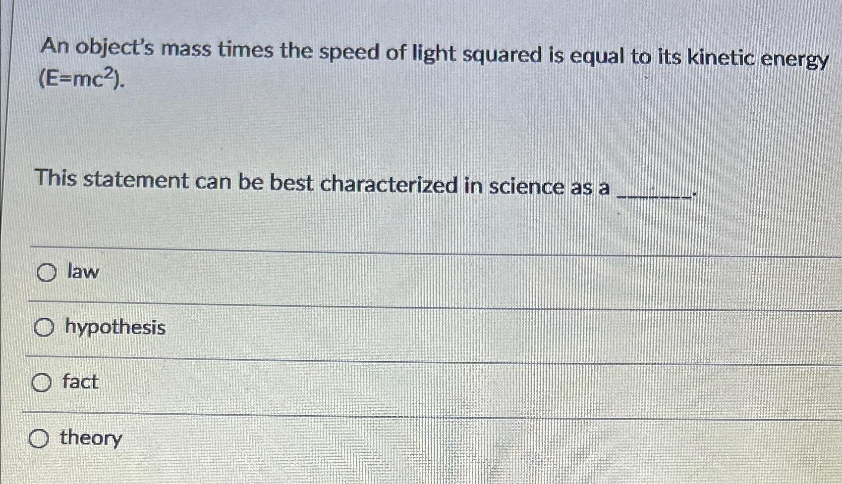 Solved An object's mass times the speed of light squared is | Chegg.com