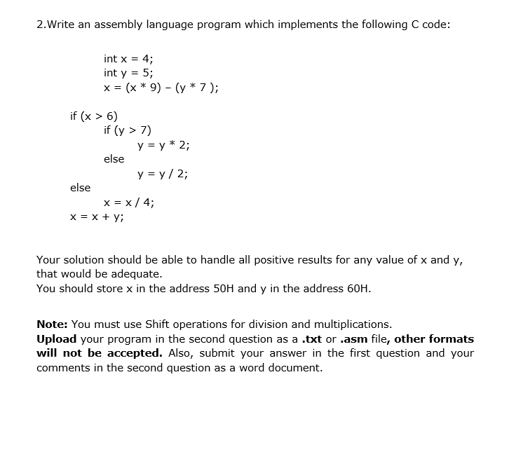Solved 2.Write an assembly language program which implements | Chegg.com Solved 2.Write an assembly language program which implements | Chegg.com