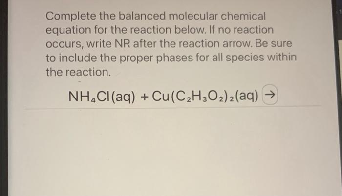 Solved Complete the balanced molecular chemical equation for | Chegg.com
