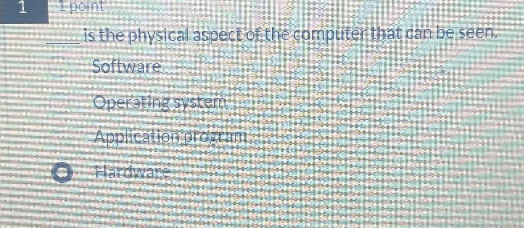 Solved 11 ﻿pointis the physical aspect of the computer that | Chegg.com