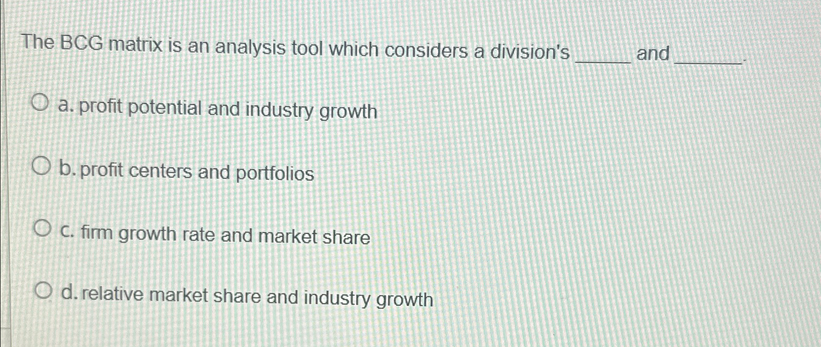 Solved The BCG matrix is an analysis tool which considers a | Chegg.com