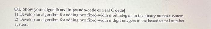 Solved Q1 Show Your Algorithms In Pseudo Code Or Real C