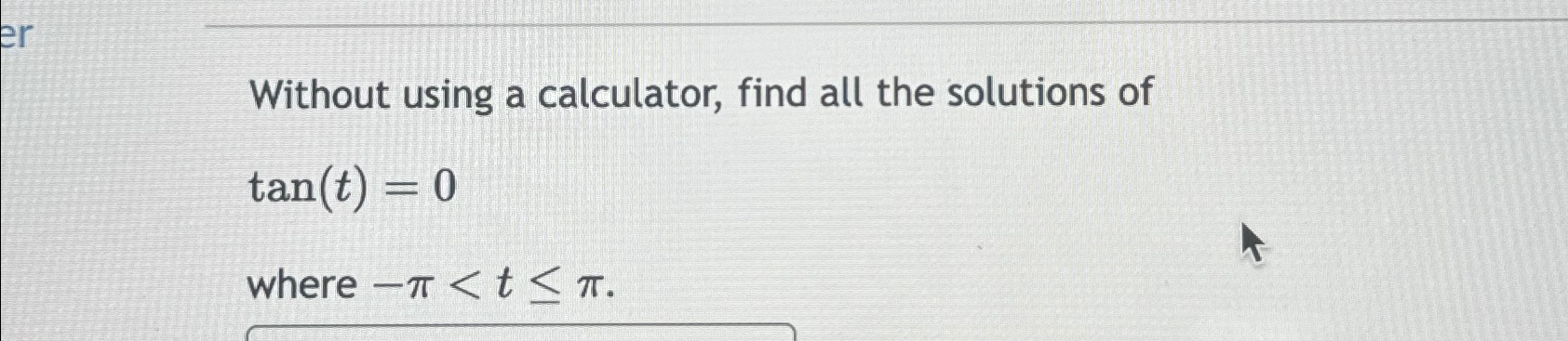 Solved Without using a calculator, find all the solutions of | Chegg.com