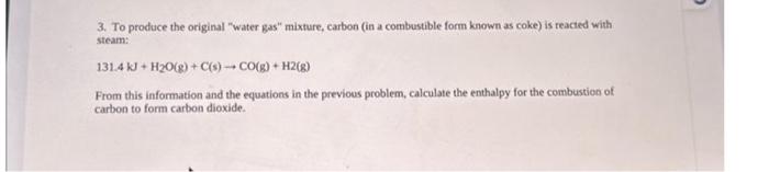 3. To produce the original "water gas" mixture, | Chegg.com