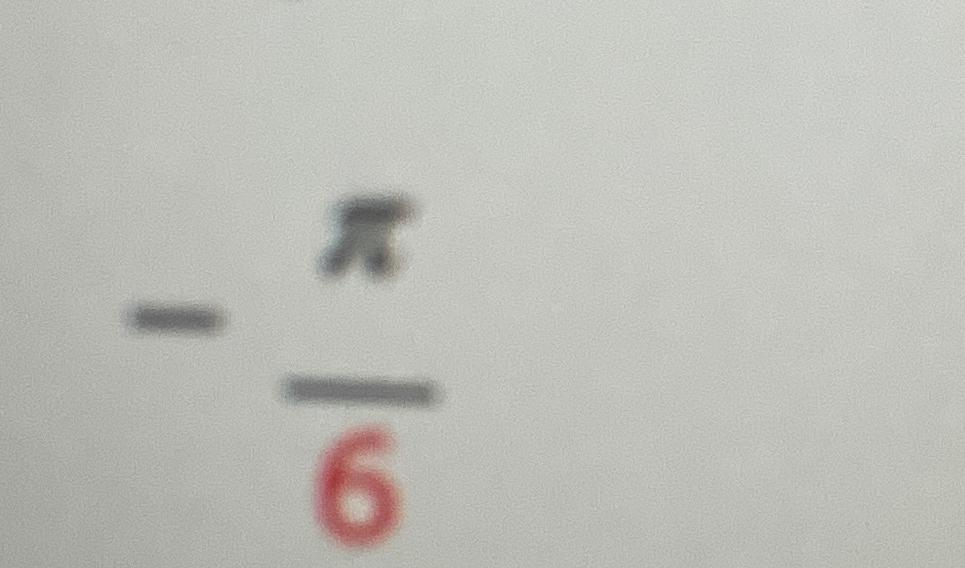 Solved -π6 | Chegg.com
