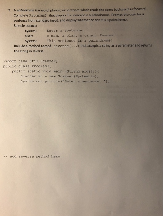 Solved 3. A palindrome is a word, phrase, or sentence which | Chegg.com