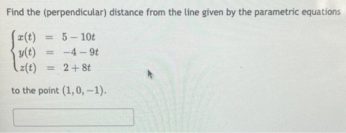 Solved Find the (perpendicular) distance from the line given | Chegg.com
