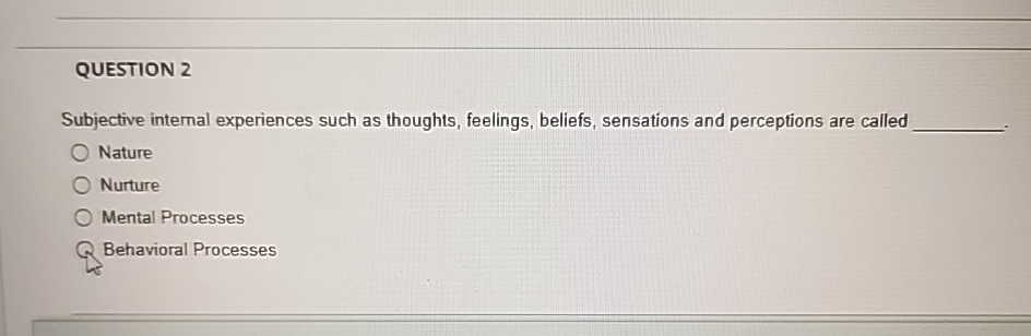 Solved QUESTION 2Subjective internal experiences such as | Chegg.com