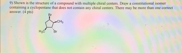Solved 9) Shown is the structure of a compound with multiple | Chegg.com
