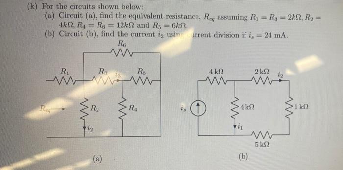 Solved (k) For the circuits shown below: (a) Circuit (a), | Chegg.com