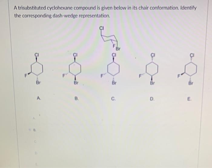 Solved A trisubstituted cyclohexane compound is given below | Chegg.com