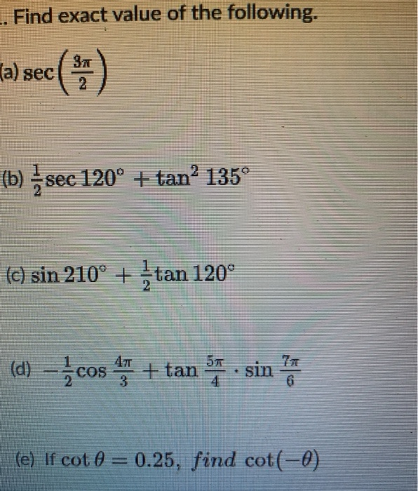 Solved _. Find exact value of the following. (a) sec al | Chegg.com