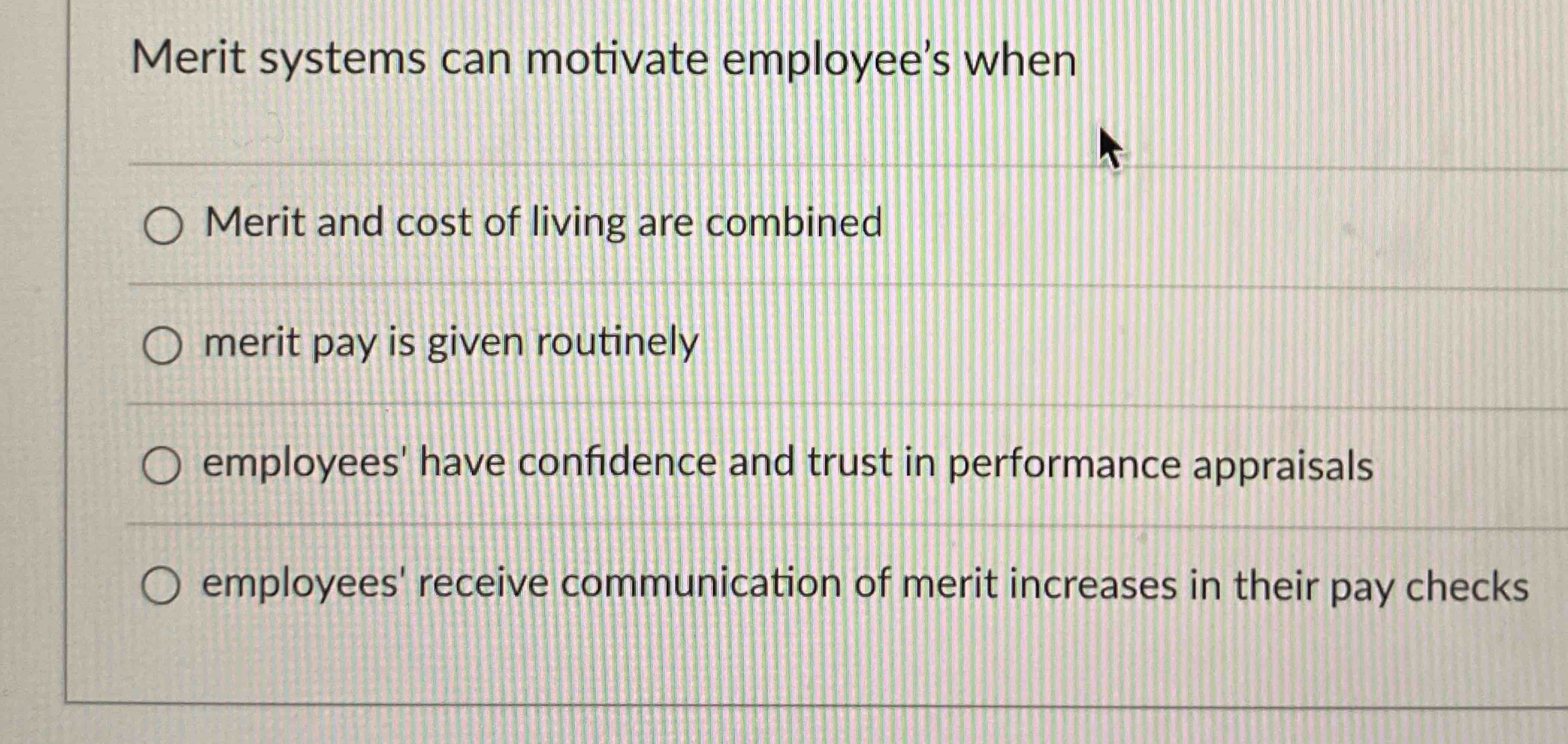 Solved Merit systems can motivate employee's whenMerit and | Chegg.com