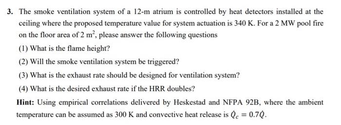 3. The smoke ventilation system of a 12-m atrium is | Chegg.com