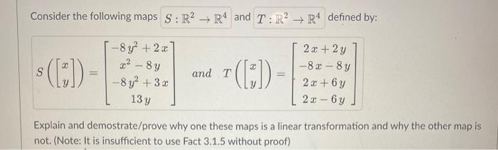 Solved Consider the following maps S:R2→R4 and T:R2→R4 | Chegg.com