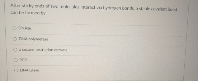 Solved After sticky ends of two molecules interact via | Chegg.com