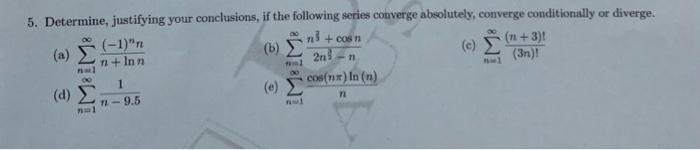 Solved 5. Determine, justifying your conclusions, if the | Chegg.com