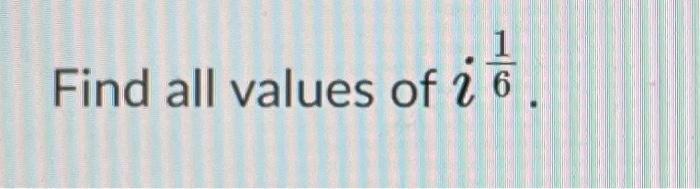 Solved Find all values of i61 | Chegg.com