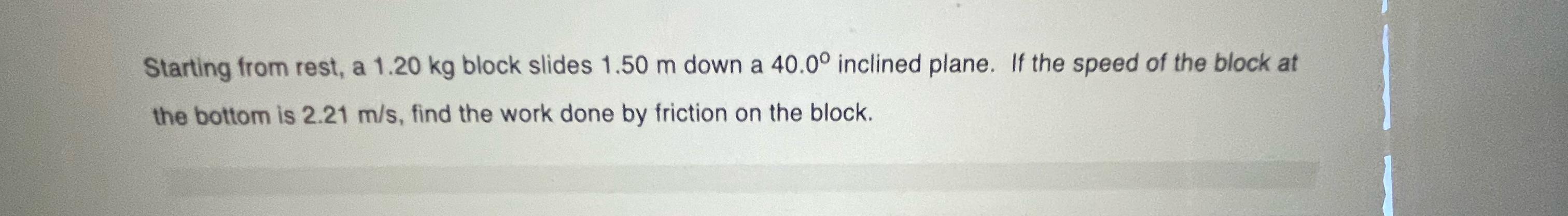 Solved Starting from rest, a 1.20kg ﻿block slides 1.50m | Chegg.com