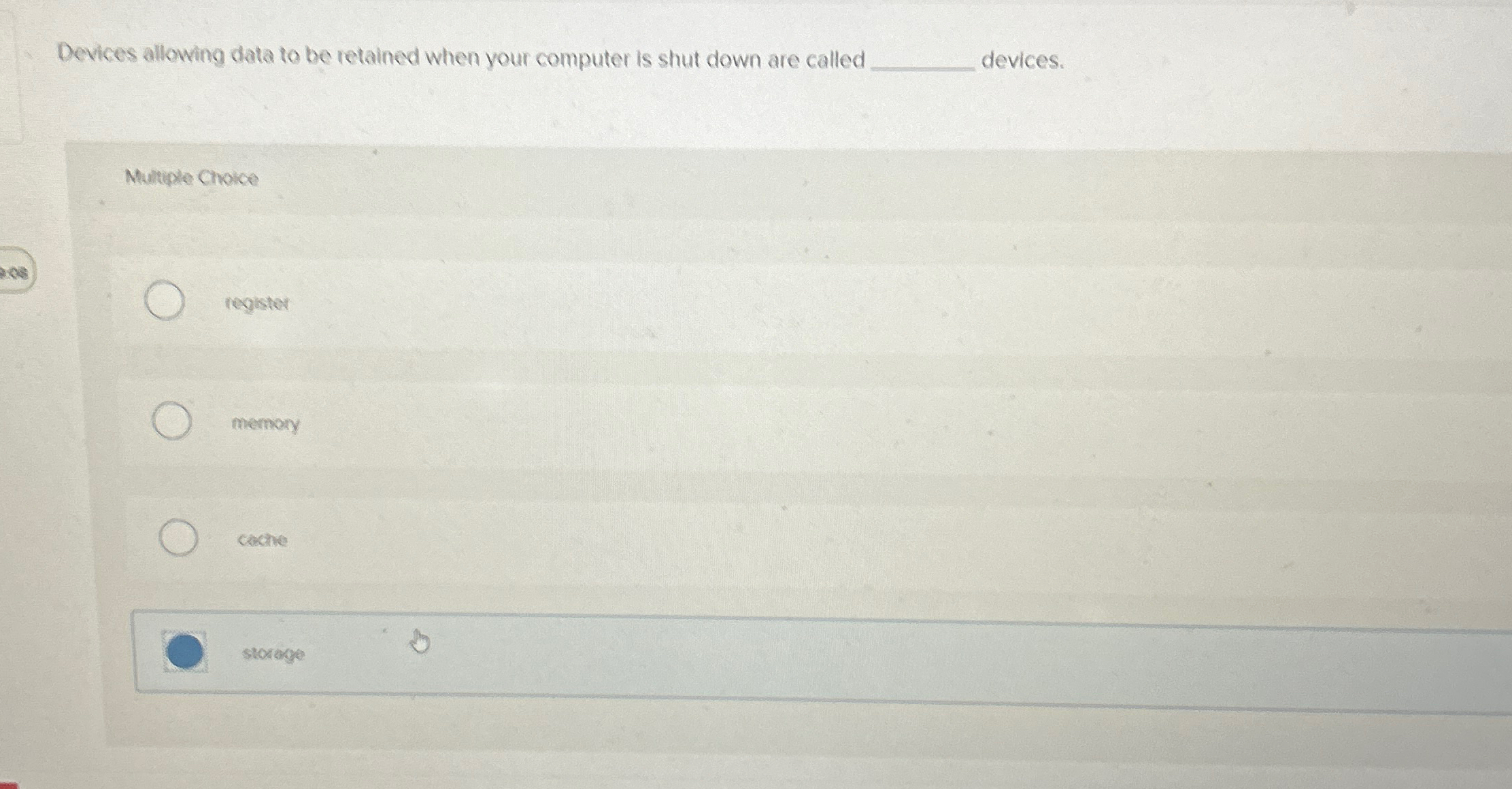 Solved Devices allowing data to be retained when your | Chegg.com