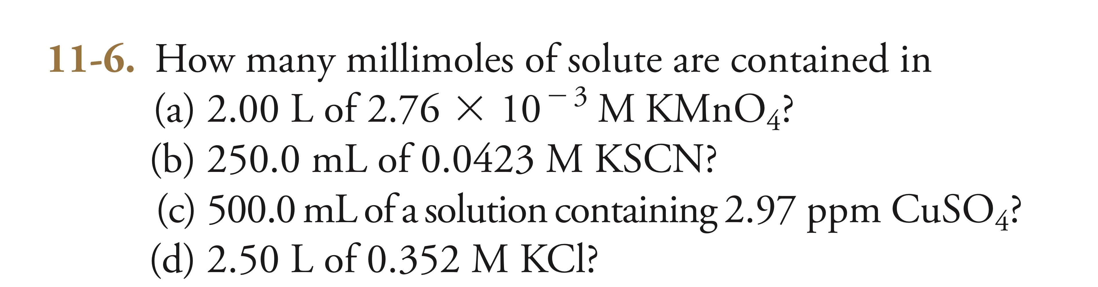 Solved 11-6. ﻿How many millimoles of solute are contained | Chegg.com