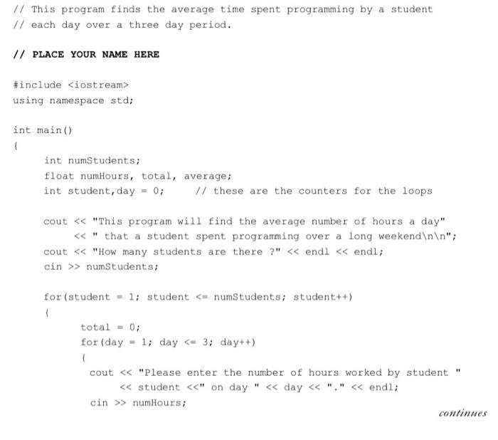 Solved 1/ This program finds the average time spent | Chegg.com