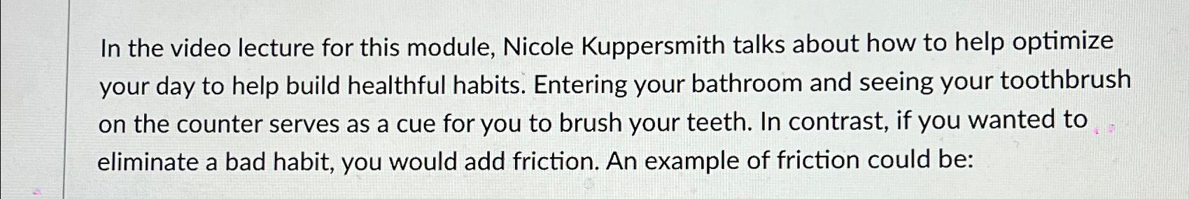 Solved In the video lecture for this module, Nicole | Chegg.com