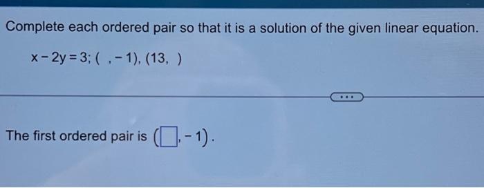 Solved Complete each ordered pair so that it is a solution | Chegg.com