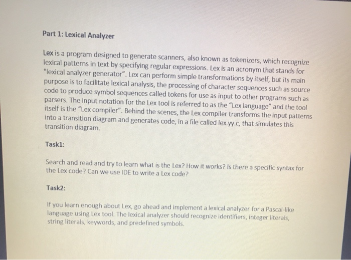 Part 1: Lexical Analyzer Lex is a program designed to | Chegg.com