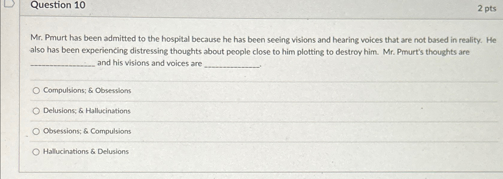 Solved Question 102 ﻿ptsMr. ﻿Pmurt has been admitted to the | Chegg.com