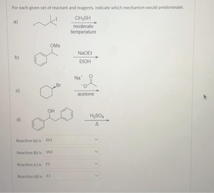 Solved For each given set of reactant and reagents, indicate | Chegg.com